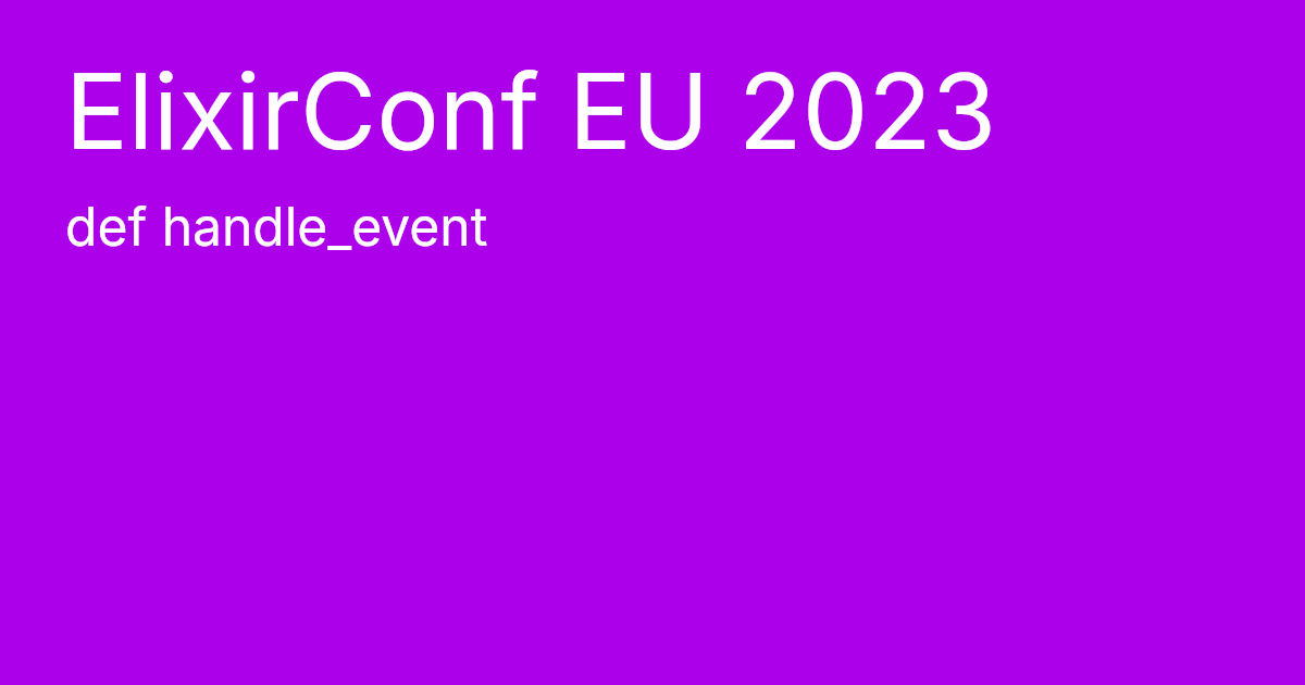ElixirConf EU 2023 | Tommy Palmer