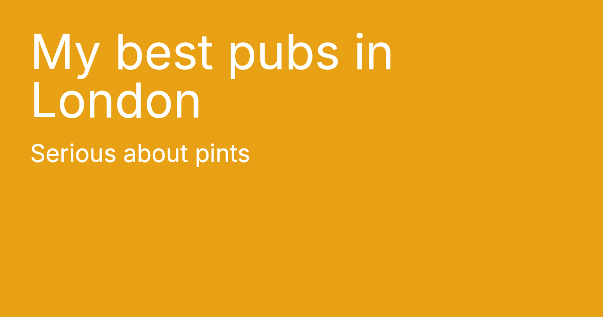 My best pubs in London | Tommy Palmer